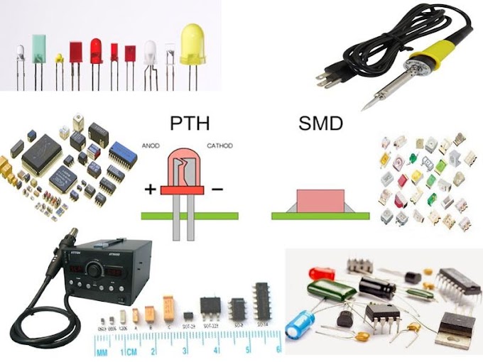 SMD හා PTH උපාංග යනු මොනවාදැයි දැනගනිමු. - SMD & PTH COMPONENTS
