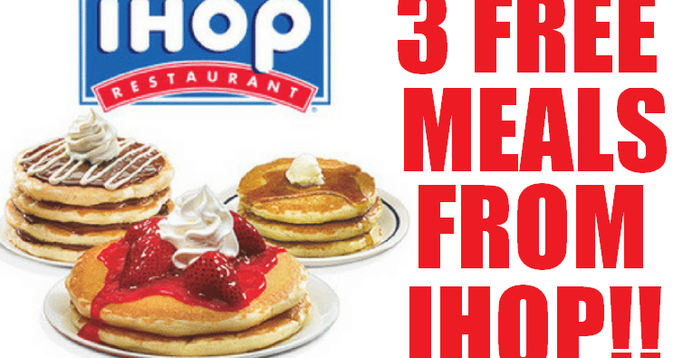 3 Free Pancake Meals From IHOP Rewards. Get One Free Meal When You ...