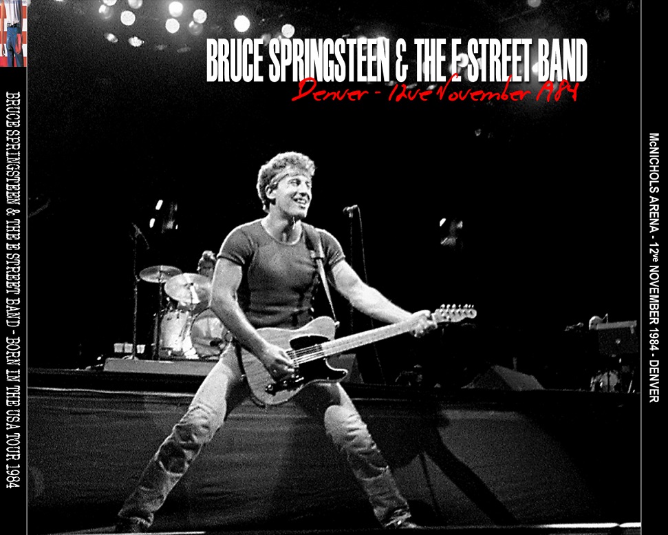 T.U.B.E.: Bruce Springsteen - 1984-11-12 - Denver, CO (AUD/FLAC)