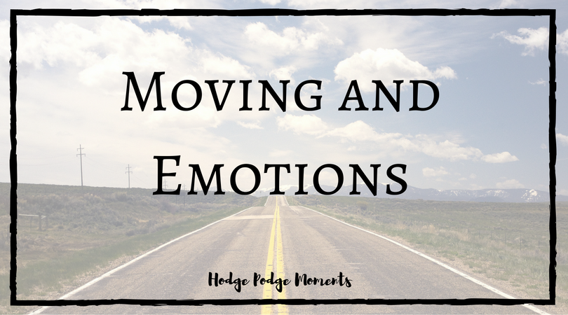 Moving and Emotions | Hodge Podge Moments