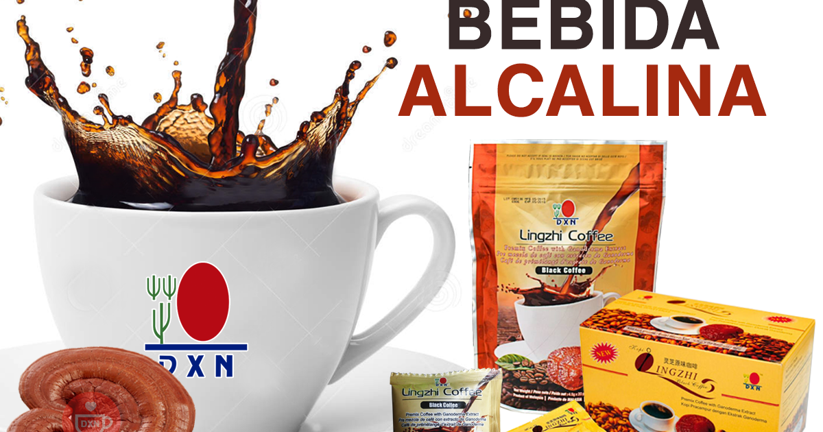 11 BENEFICIOS PARA TOMAR CAFÉ CON GANODERMA - DXN SALUD - Dxn Salud y ...