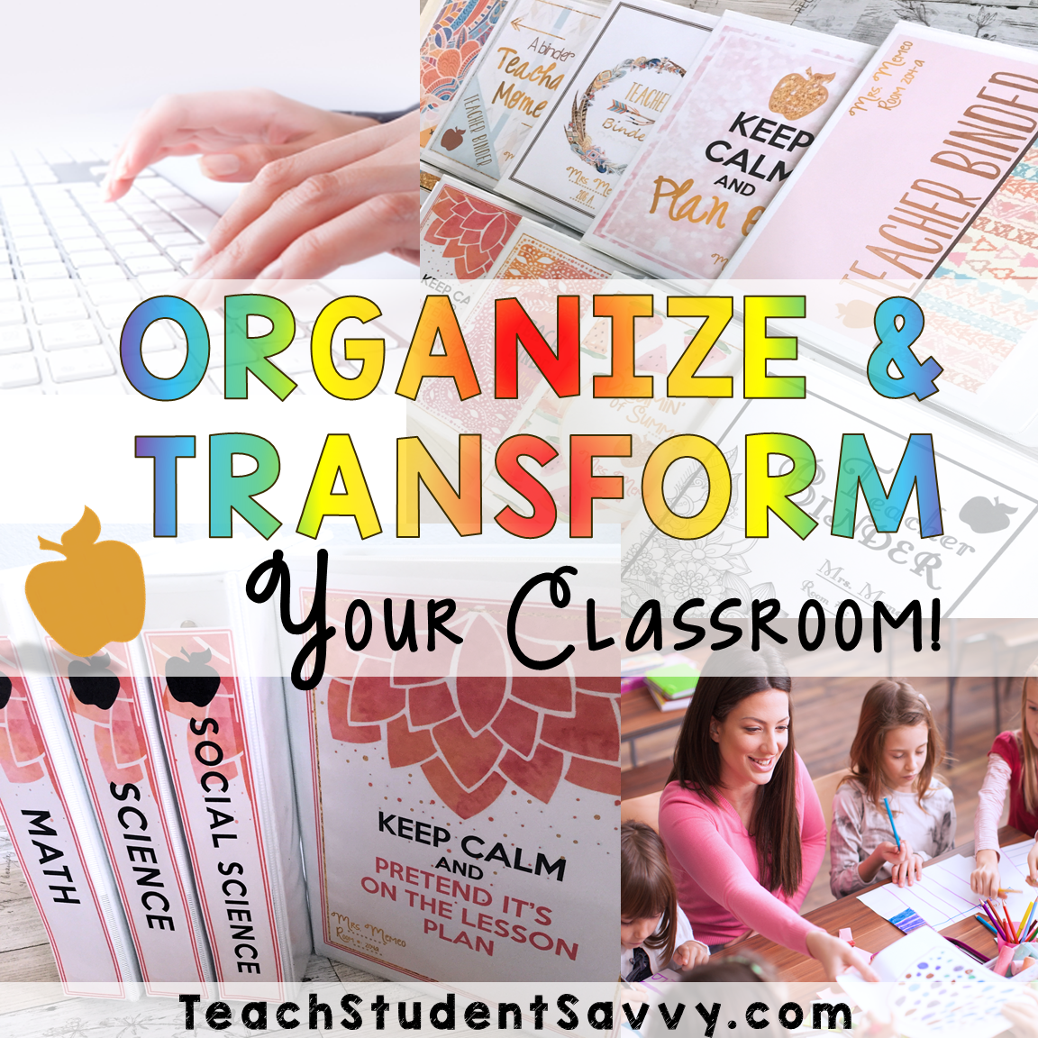 Organize and Transform Your Classroom! – Student Savvy