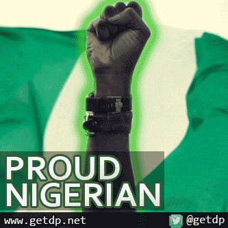 OLD GETDP: Proud Nigerian