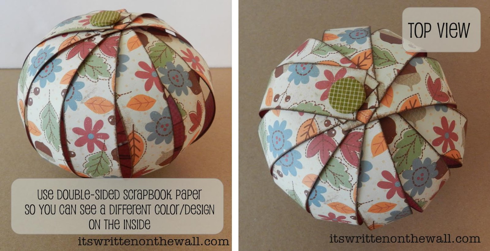 It's Written on the Wall: (Tutorial) Thanksgiving Paper Pumpkin and 12 ...