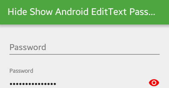 Show And Hide Android Edittext Password Viral Android Tutorials Examples Ux Ui Design