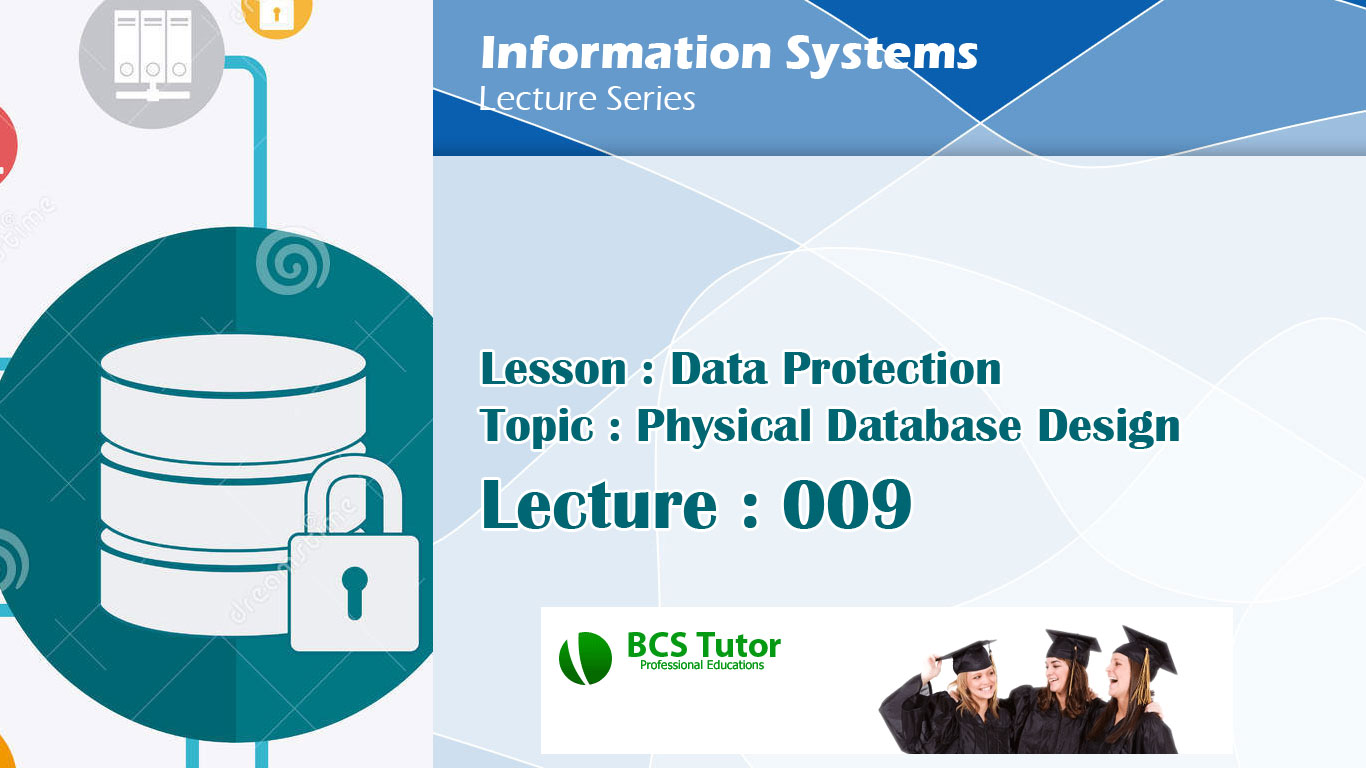 BCS Online Lectures: Physical Database Design