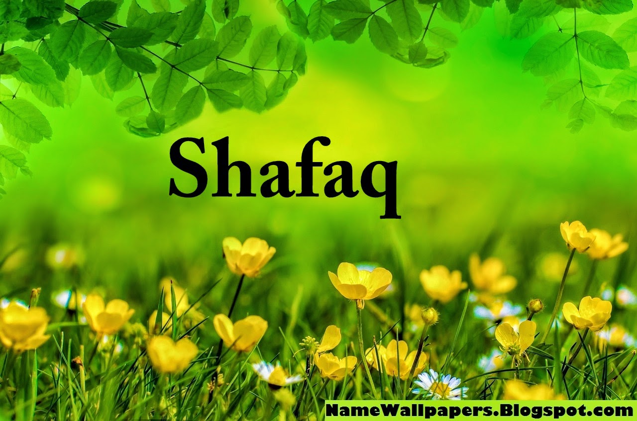 Shafaq Name Wallpapers Shafaq ~ Name Wallpaper Urdu Name Meaning Name ...