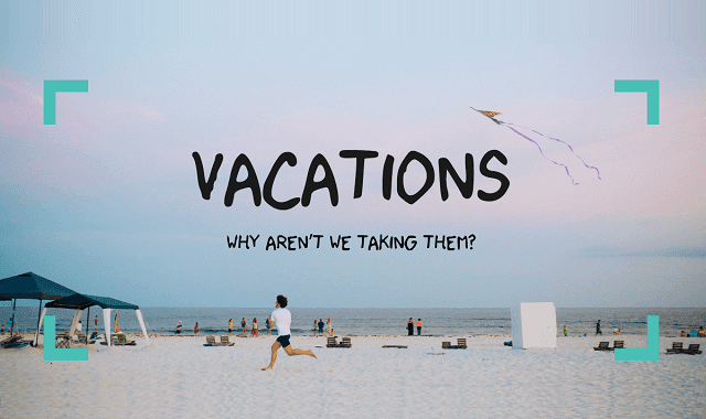 Why Aren’t Your Employees Using Their Vacation Time? #infographic ...