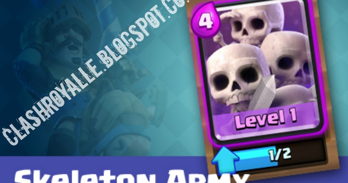 Full History and Cost Upgrade Card Skeleton Army Di Game Clash Royale ...