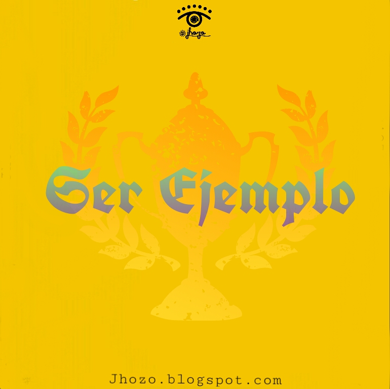 Escritos Jhozo: 7 claves para ser ejemplo