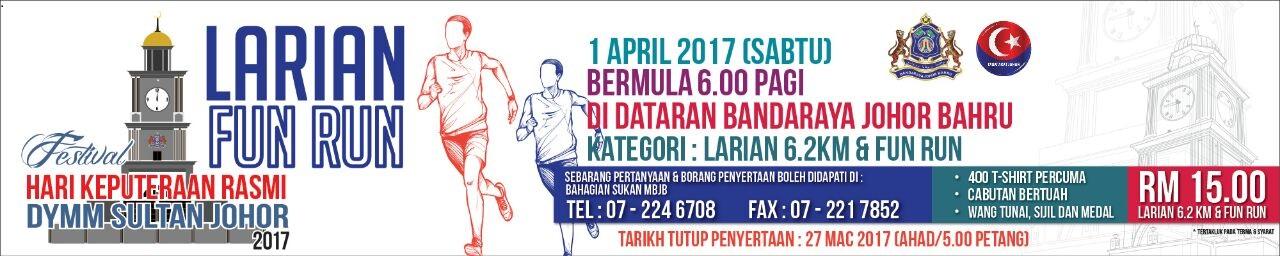 RUNNERIFIC: Larian Fun Run Sempena Hari Keputeraan DYMM Sultan Johor 2017