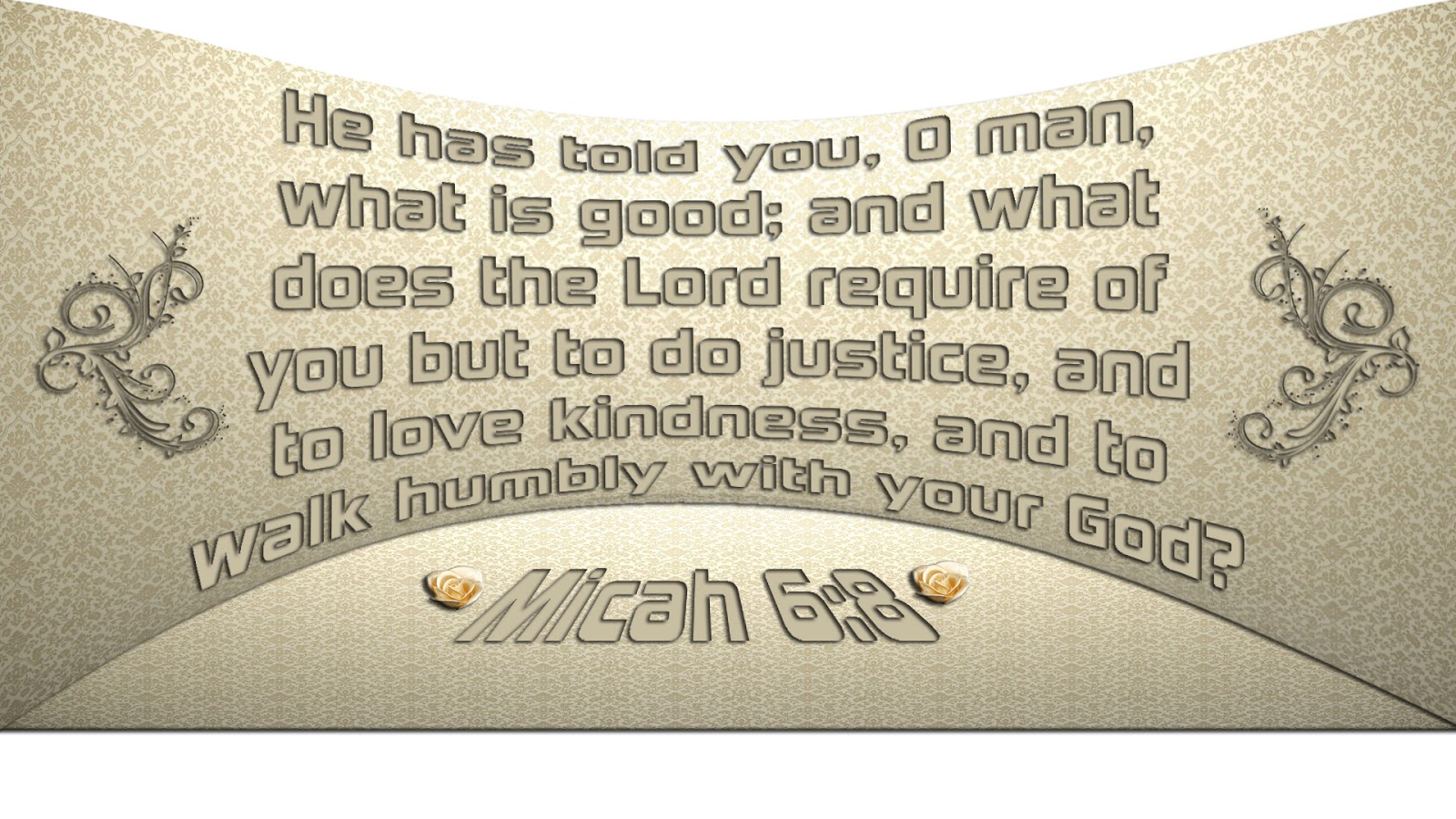 Scripture Wallpaper: Micah 6:8 --- Bible verse Wallpaper