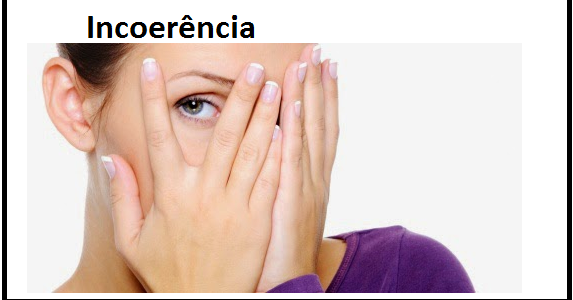 Fátima Fazendo Arte com Arte ::.: Incoerência