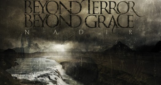 Metal Bandcamp: Beyond Terror Beyond Grace - Nadir