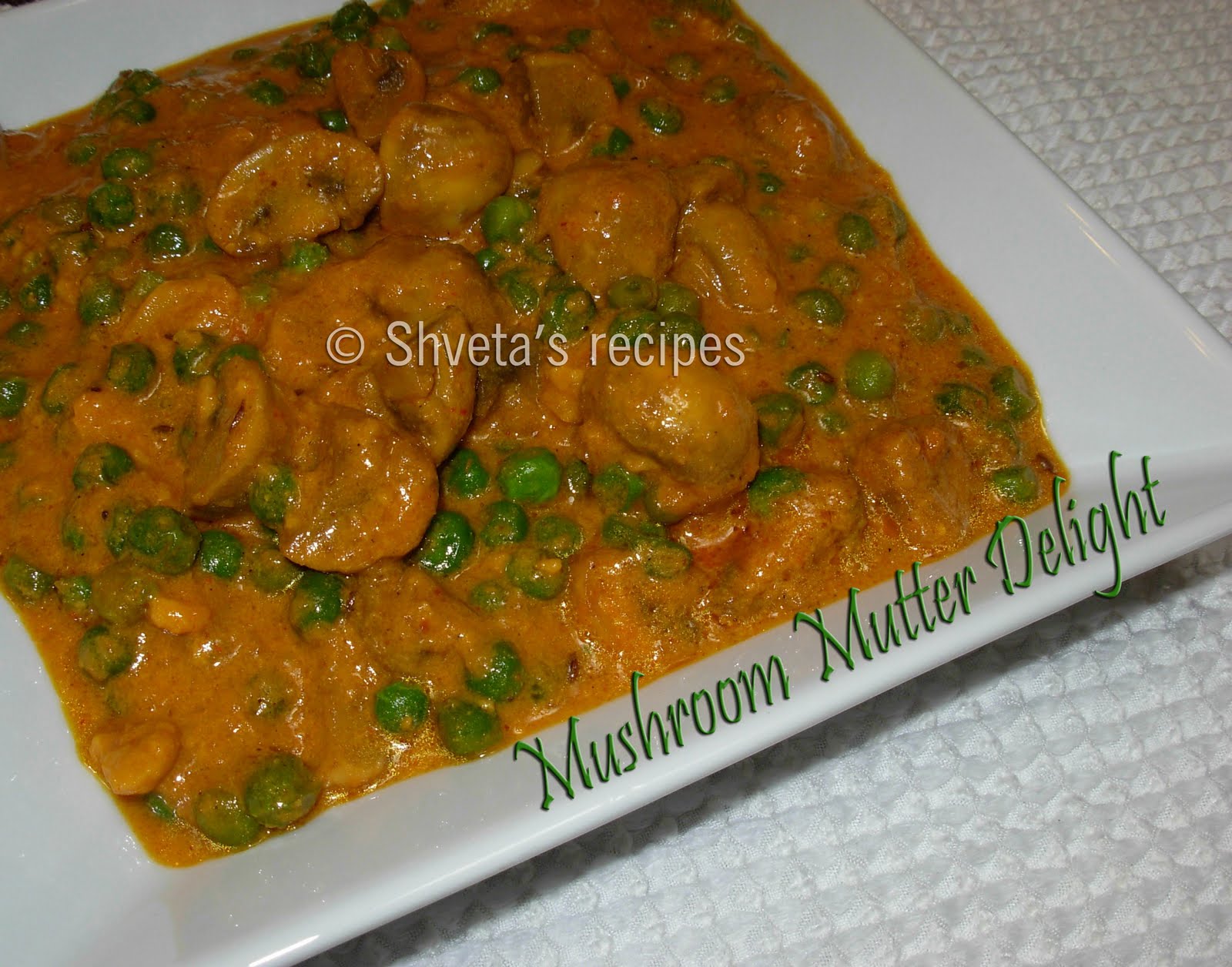 Shveta's Recipes: Mushroom Mutter Delight (Mutter Dhingri)