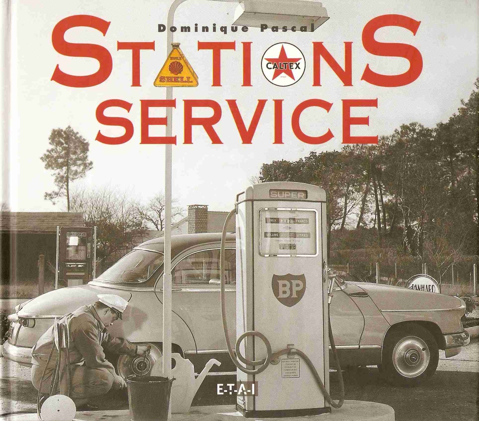 L'Univers du Garage et de la Station-Service: Stations-Service