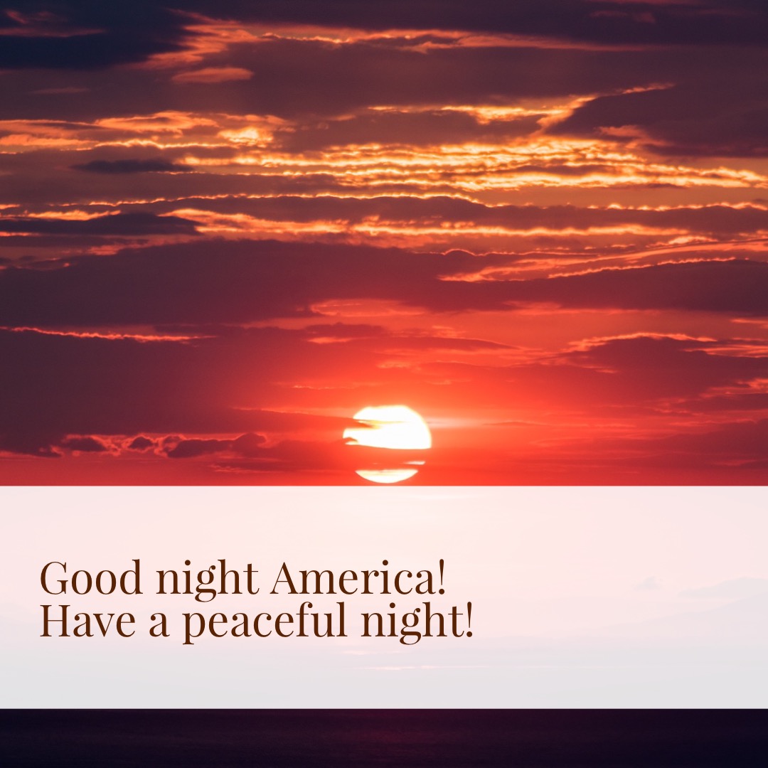 Good night America!