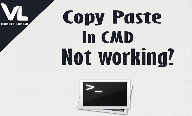 Solve CMD Copy Paste Problem Solve CMD Copy Paste Problem