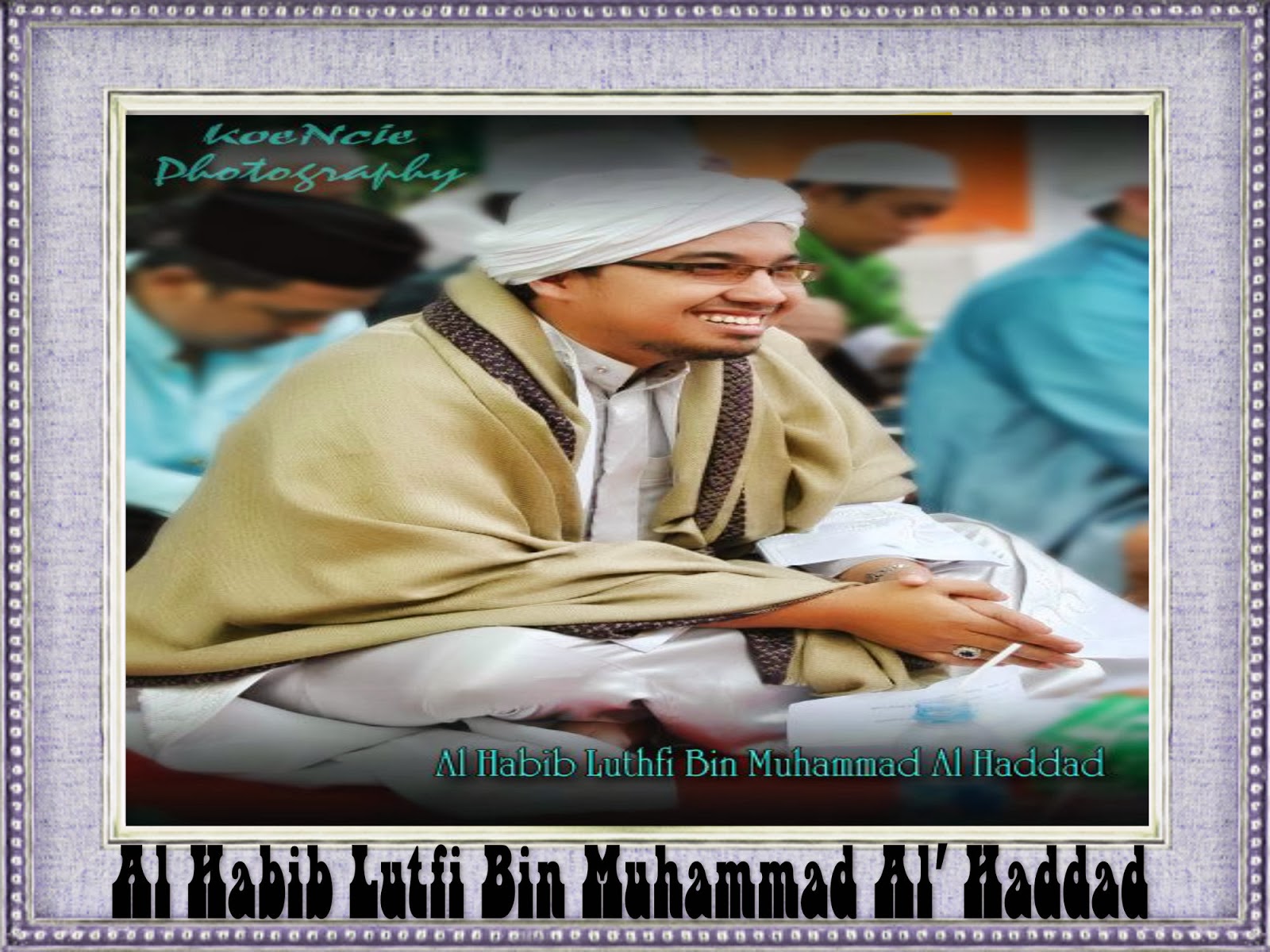 kisah teladan islami: Al Habib Luthfi Bin Muhammad Al-Haddad