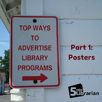 5 Minute Librarian: Top Ways to Advertise Your Library Programs - Part 1