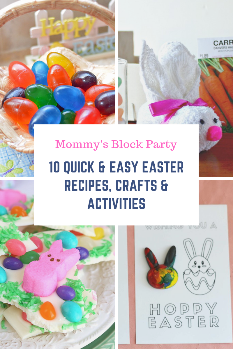 10 Quick & Easy Easter Recipes, Crafts & Activities - Mommy's Block Party