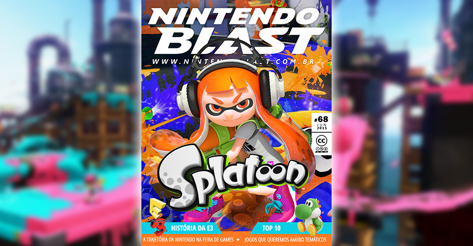 Revista Nintendo Blast Nº 68 traz Splatoon, E3, Pokémon, amiibo e mais ...