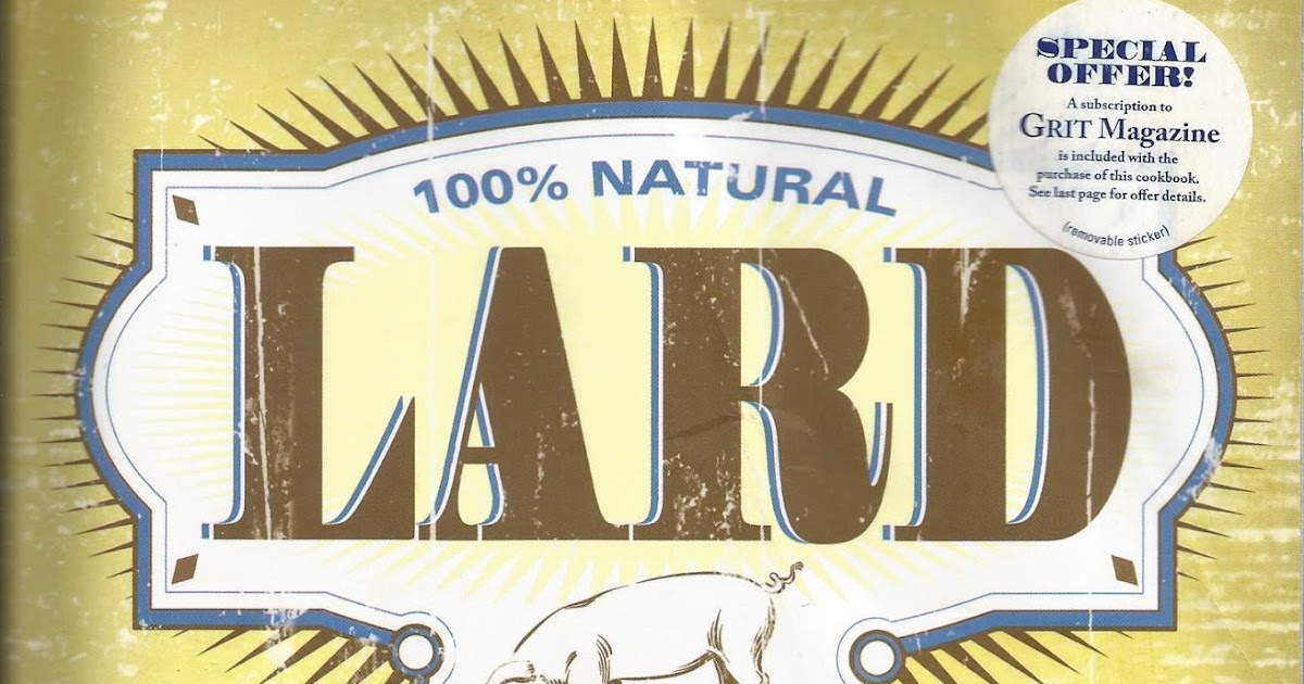 Lynette's Cookbook Corner: 100% Natural Lard