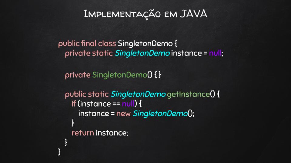 Blog do PET Computação UFCG: Padrão de Projeto Singleton Blog do PET Computação UFCG: Padrão de Projeto Singleton