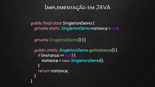 Blog do PET Computação UFCG: Padrão de Projeto Singleton