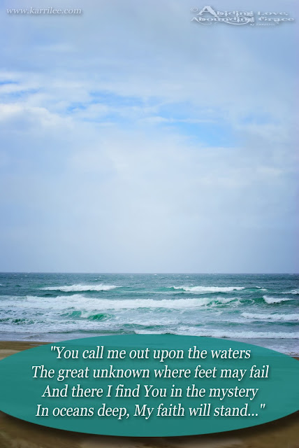 Abiding Love, Abounding Grace: In Oceans Deep My Faith Will Stand... A ...