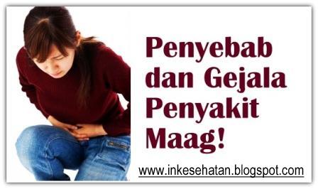 Penyebab dan Gejala Penyakit Maag! | Inkesehatan