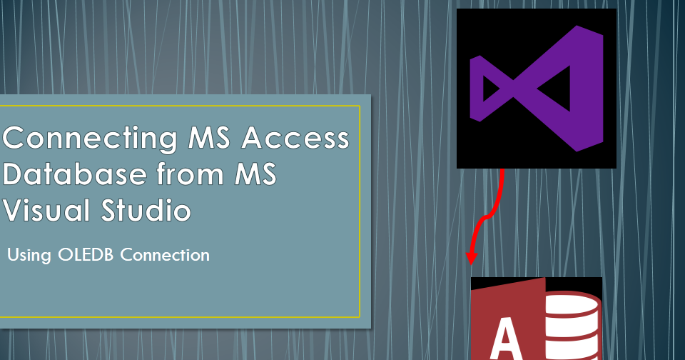 CS Basic Tutor : Activities for students: Connecting MS Access Database from MS Visual Studio