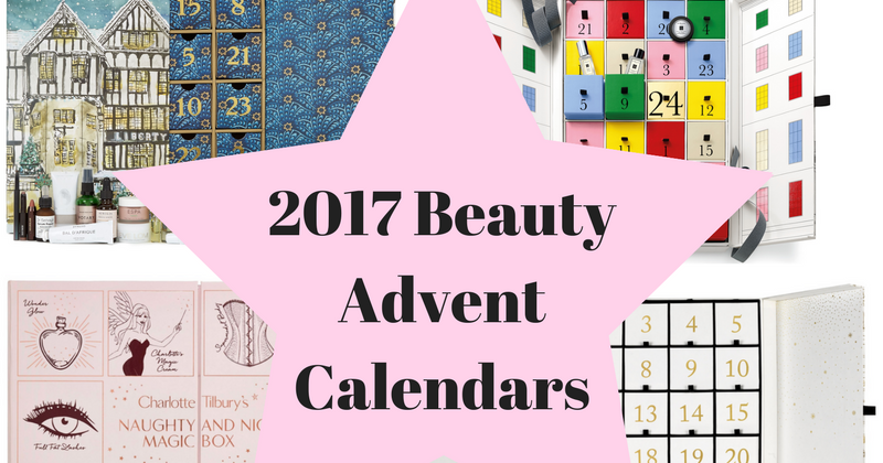 The Ultimate 2017 Beauty Advent Calendar Guide - Calendars To Fit ALL ...