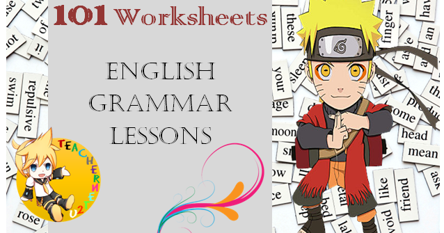 101 Worksheet English Grammar Lessons