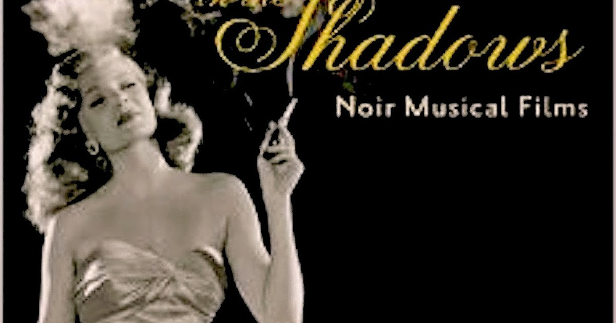 Music in the Shadows: New Film Noir Musical Book