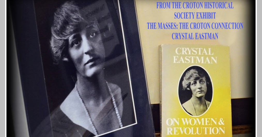 EverythingCroton: CRYSTAL EASTMAN: MORE CHRONICLES OF CROTON'S BOHEMIA ...