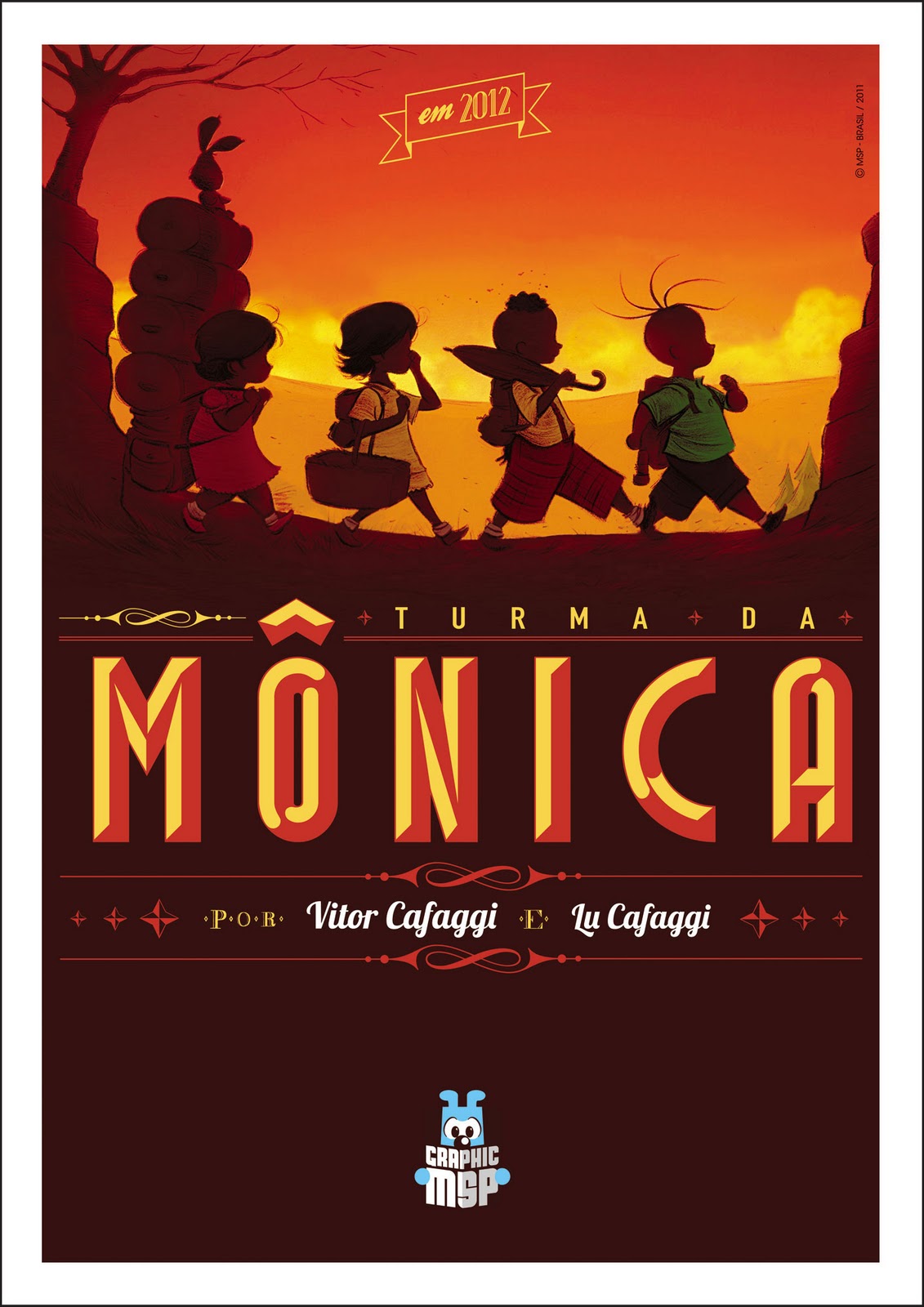 OS QUADRINHOS: O NOVO PROJETO DOS ESTÚDIOS MAURÍCIO DE SOUSA: GRAPHIC MSP