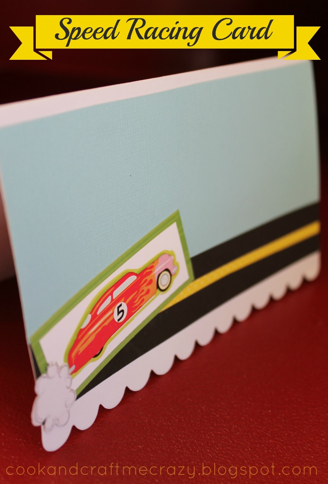 Cook and Craft Me Crazy: Speed Racing Card