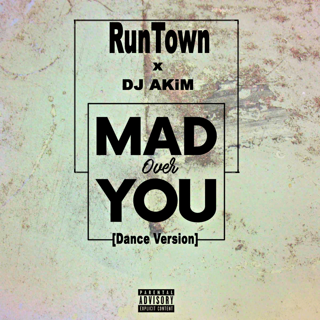 DJ AKiM REMIX WORLD ENT.: Runtown Vs. Dj Akim - Mad Over You (Dance ...