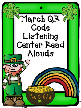 March QR Code Read Aloud Listening Centers | Anchors and ABC's