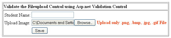 How To Validate The Fileupload Control With Validation Control In Asp