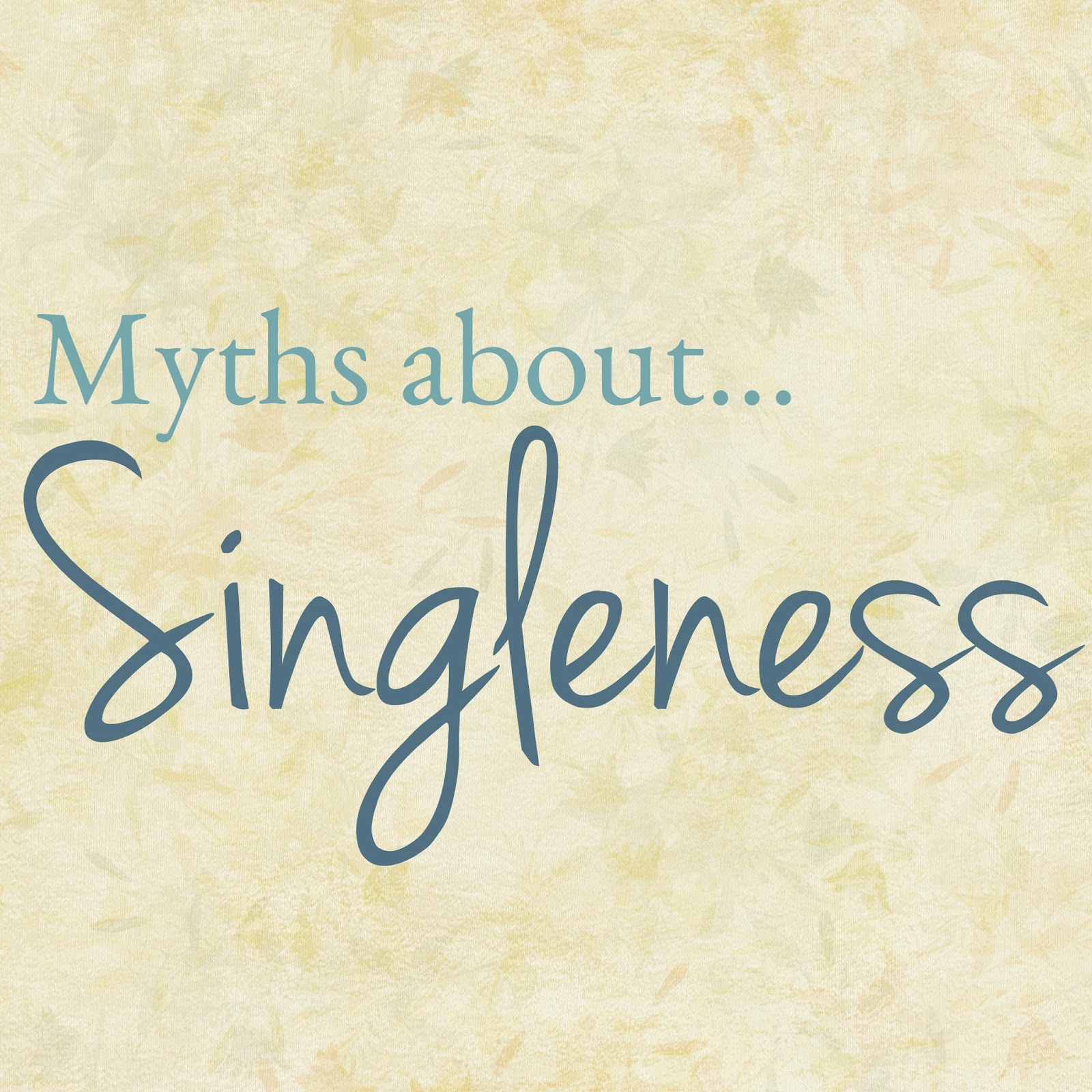 Woman to Woman: Myths About Singleness