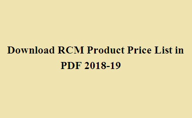 New Rcm Products Price List 2018-19 in pdf download now - Rate List