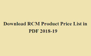 New Rcm Products Price List 2018-19 in pdf download now - Rate List