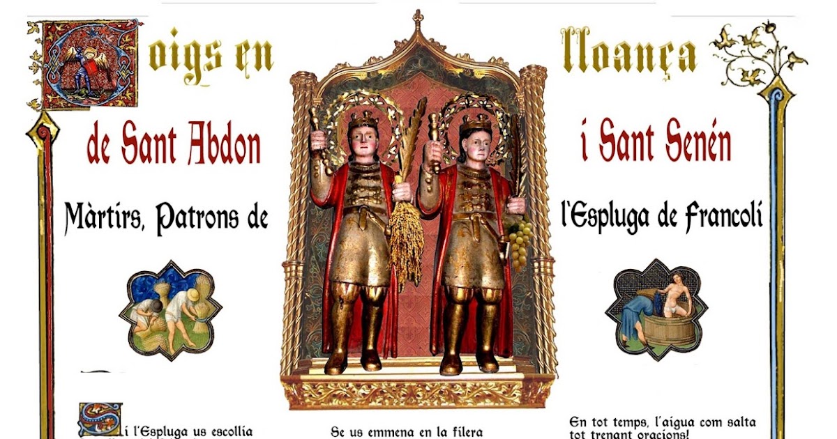 Els meus goigs de cada dia: Sant Abdón i Sant Senén, Patrons de l ...