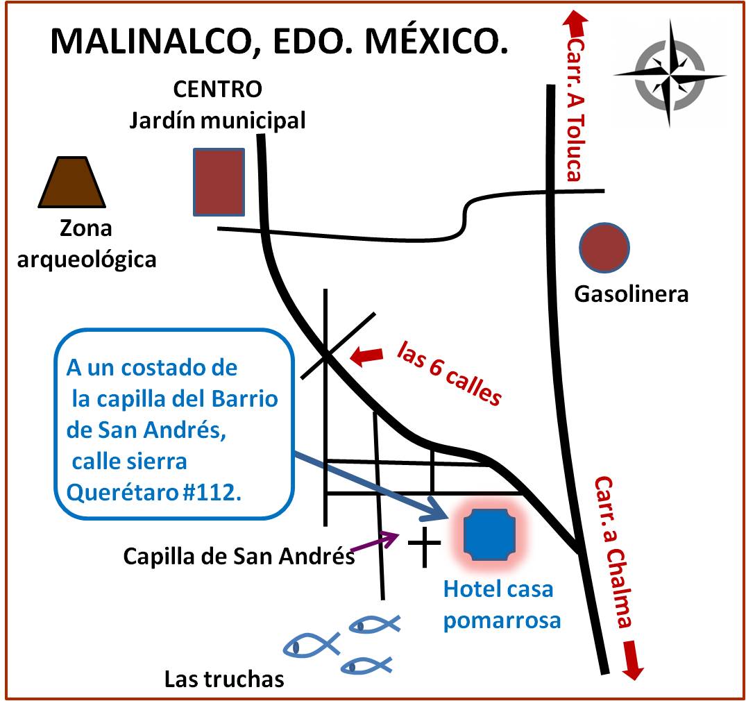 HOTEL CASA POMARROSA MALINALCO: MAPA GUÍA