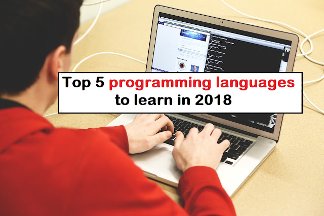 Top 5 programming languages to learn in 2018 - TopZenith