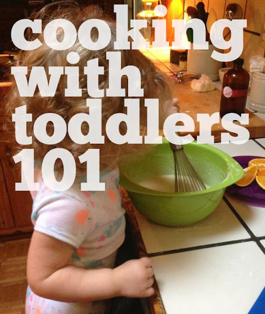 Stir & Scribble: Feeding Baby: Cooking with Toddlers 101