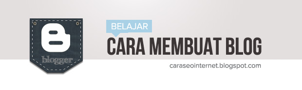 Cara Membuat Blog Gratis di Blogger Untuk Pemula
