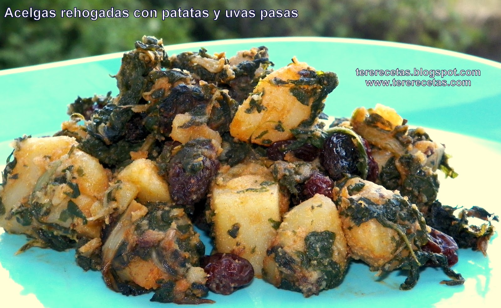 Acelgas rehogadas con patatas y uvas pasas - Las Recetas de Tere